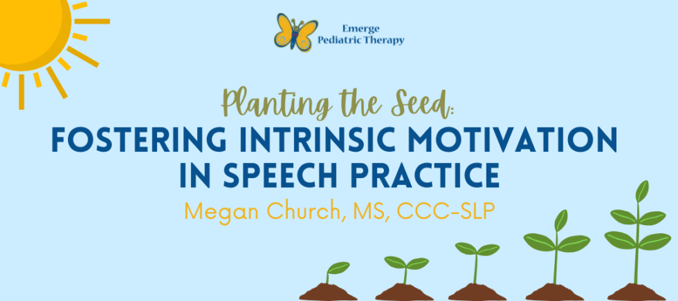 Planting the Seed: Fostering Intrinsic Motivation in Speech Practice ...